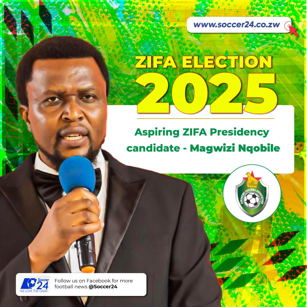 Know your aspiring ZIFA presidency candidates -Nqobile Magwizi - Soccer24